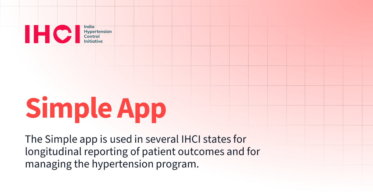 Simple App | IHCI - Indian Hypertension Control Initiative