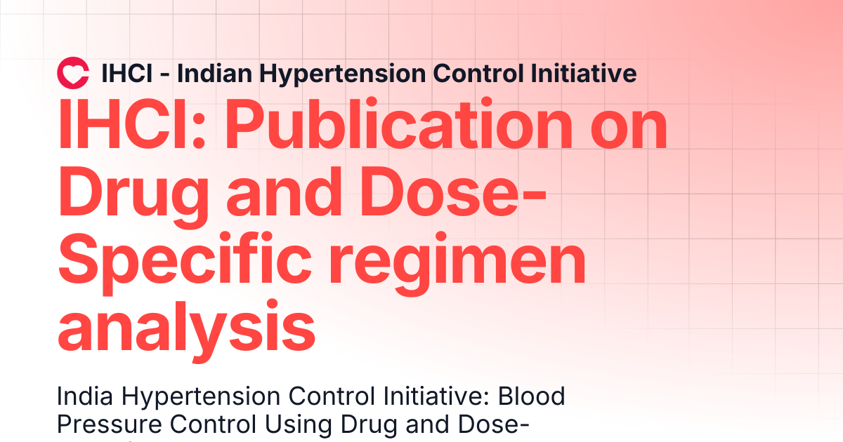 IHCI: Publication on Drug and Dose-Specific regimen analysis | IHCI ...
